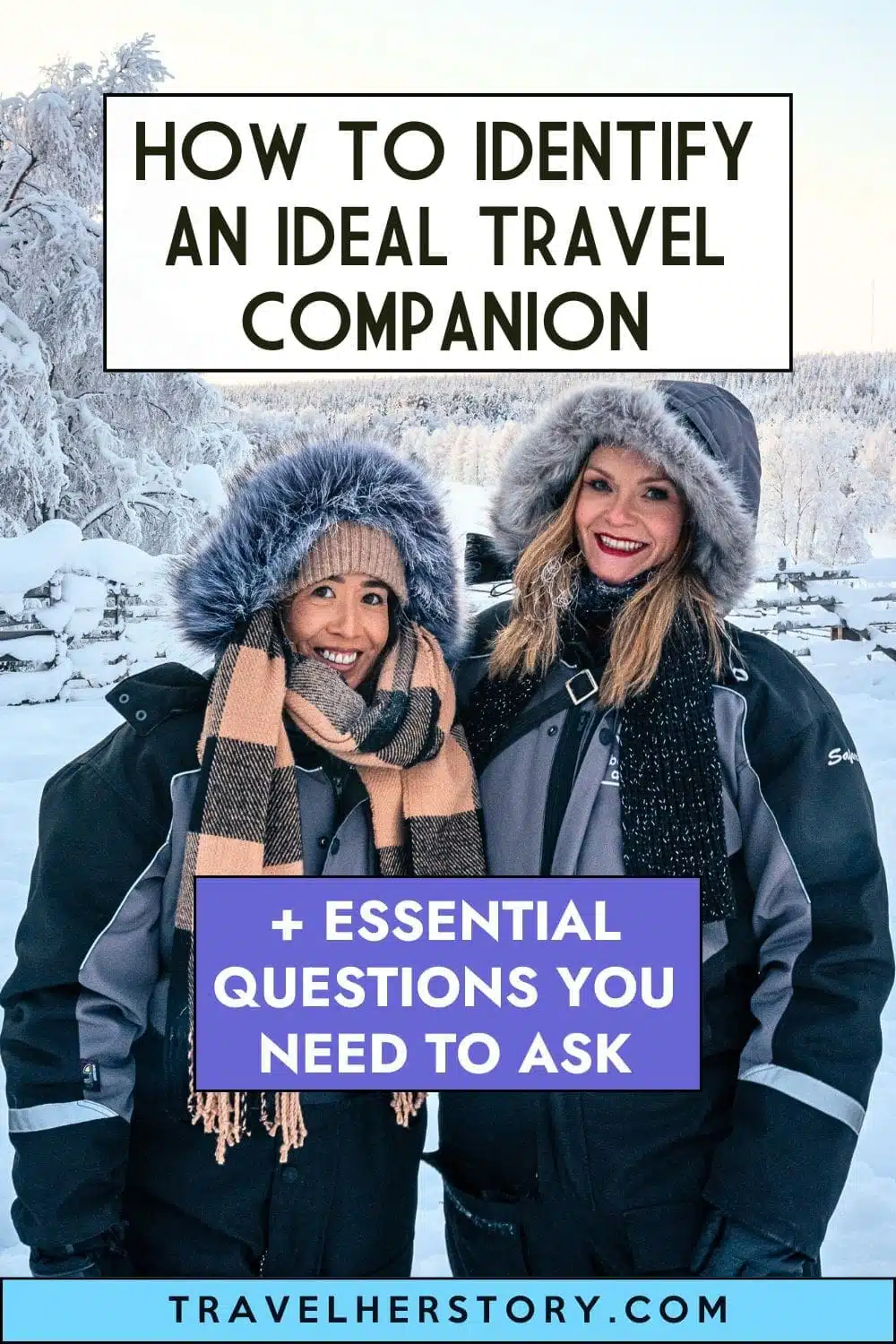 How to Identify an Ideal Travel Companion + Questions to Ask