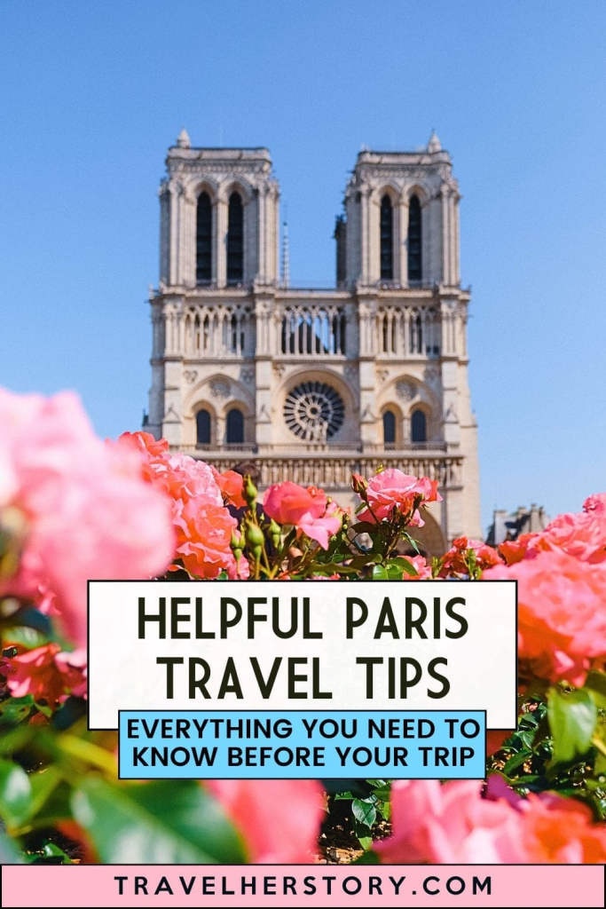 Helpful Paris Travel Tips: Everything You Need To Know Before Your Trip
